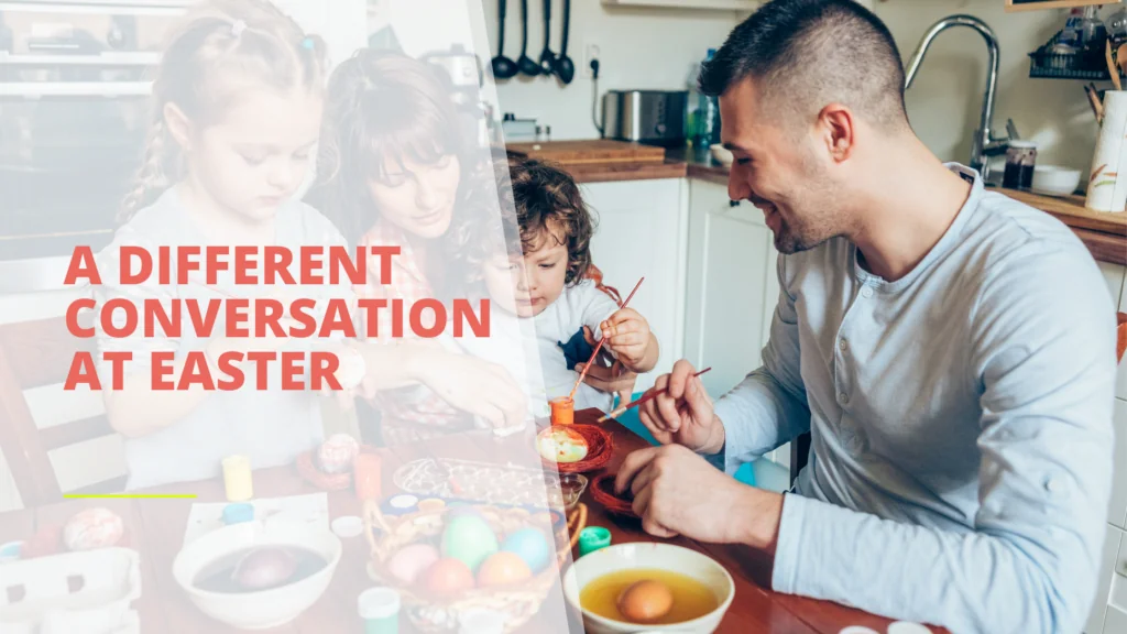 A different conversation at Easter - The Table Talk Project