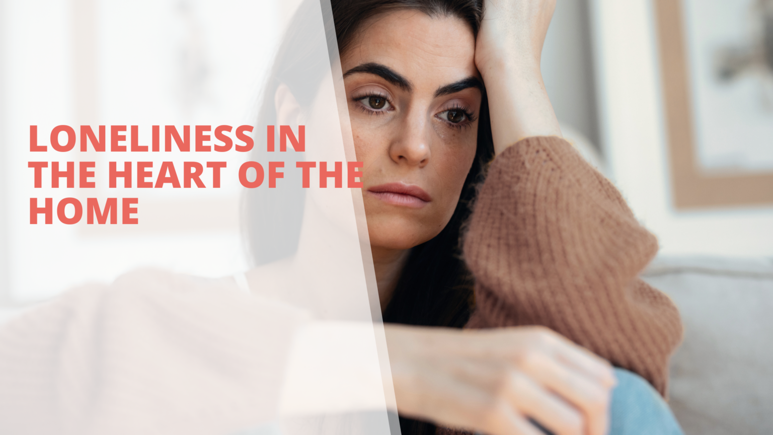 Loneliness in Families: How to Build Connection at Home | The Table ...